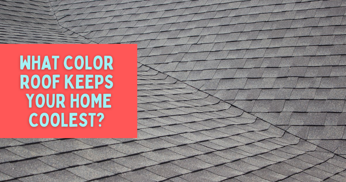 What Color Roof Keeps Your Home Coolest? - Roof Repair Specialist